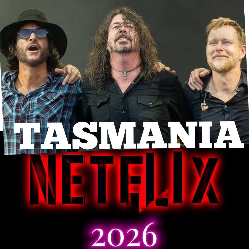 NETFLIX ANNOUNCES EXCLUSIVE FOO FIGHTERS LIVE SHOW, BRINGING TASMANIA’S ...